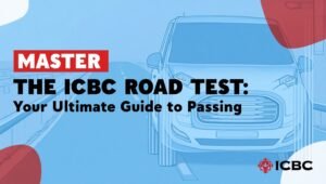 ICBC Road Test: Essential Tips, Requirements, and FAQs for Passing in ...